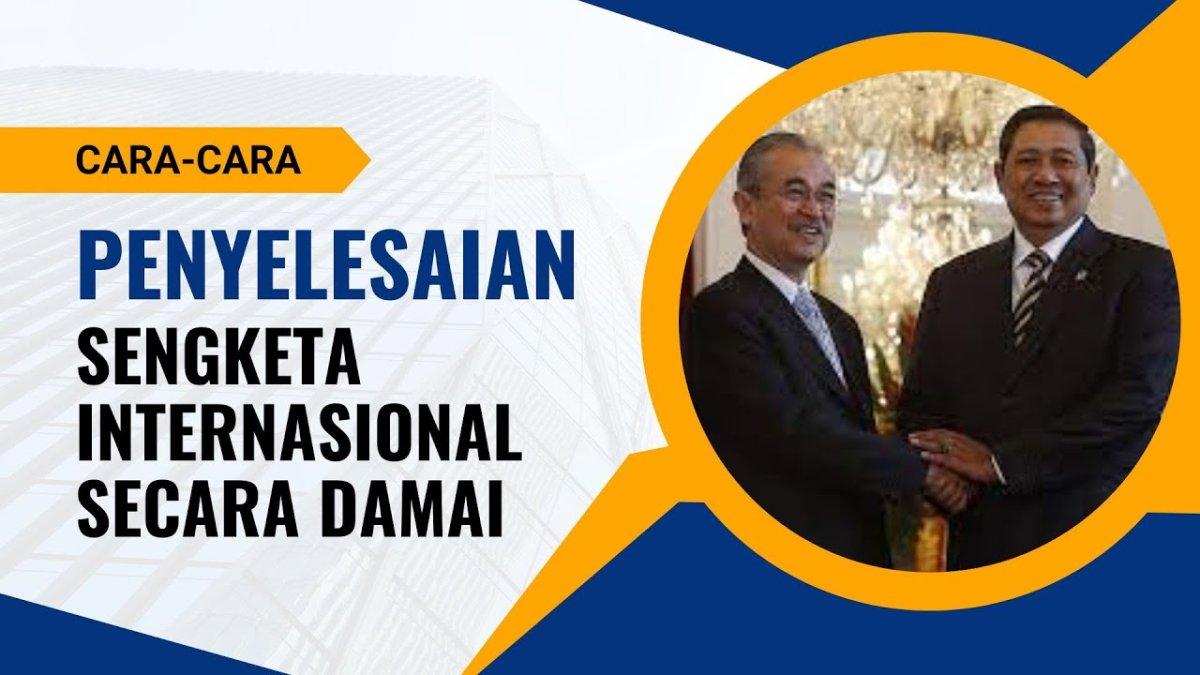 Soal & Kunci Jawaban PKN Kelas 11 Halaman 170 171: Jelaskan Macam-macam Sengketa Internasional ...