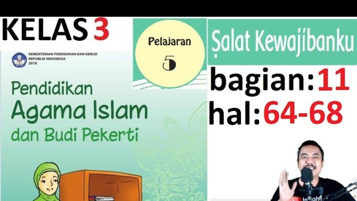 Kunci Jawaban PAI dan Budi Pekerti Kelas 3 SD Hal 63-65: Apa Hikmah Salat Menurutmu ...