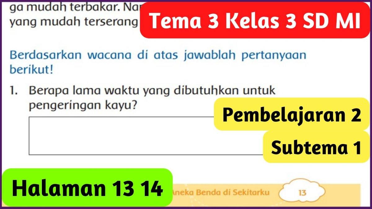 Kunci Jawaban Kelas 3 SD Tema 3 Halaman 13-14: Apa Keunggulan Benda ...