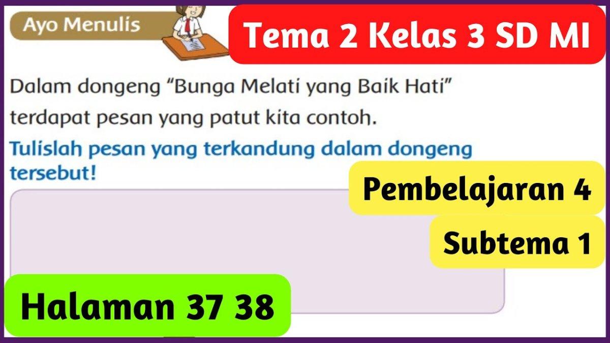 Kunci Jawaban Tema 2 Kelas 3 Hal 37-42: Bagaimana pesan pada Dongeng 'Bunga Melati yang Baik ...