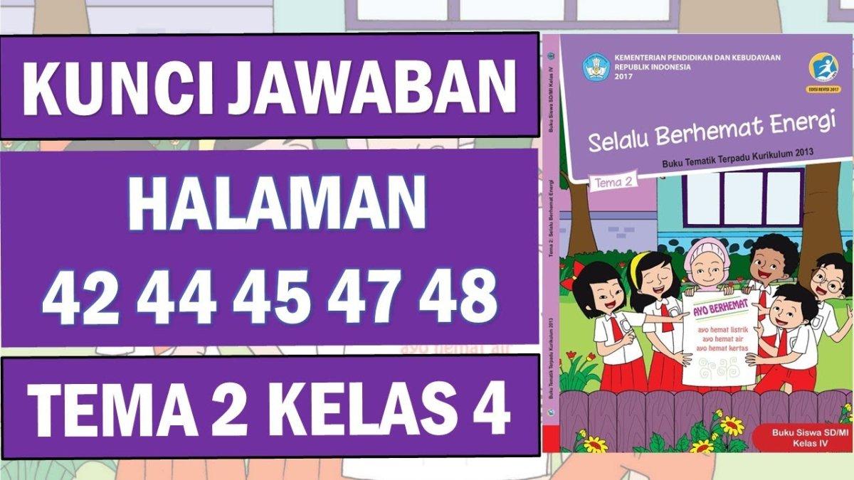 Kunci Jawaban Tema 2 Kelas 4 Halaman 42-47: Bagaimana Cara Memanfaatkan Minyak Bumi secara Bijak ...