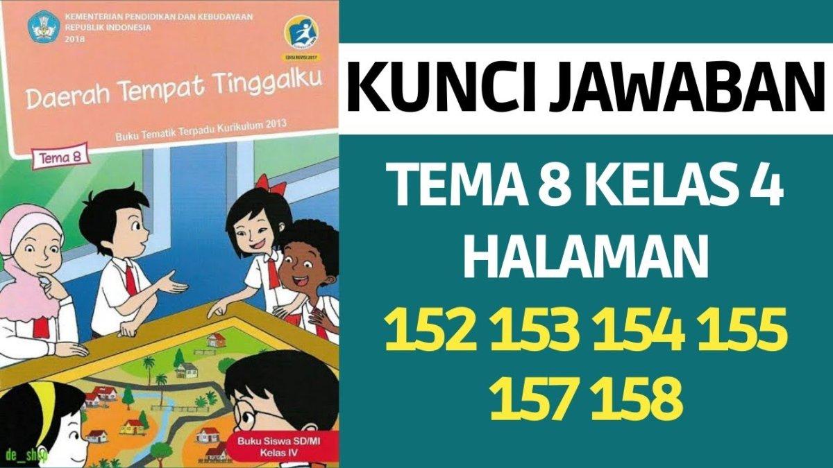Kunci Jawaban Tema 8 Kelas 4 Hal 151-157: Bagaimana Pengertian dari ...