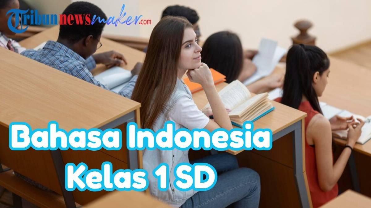 Kunci Jawaban Soal PAS Bahasa Indonesia Kelas 1 SD Semester 1, Orang Tua Laki-Laki Dipanggil ...