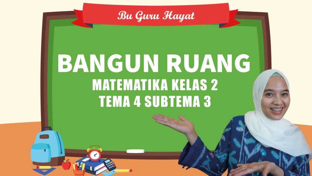 Soal & Kunci Jawaban Tema 4 Kelas 2 SD Halaman 107 108 109 110 111 113 114 115 118 119: Ruas ...