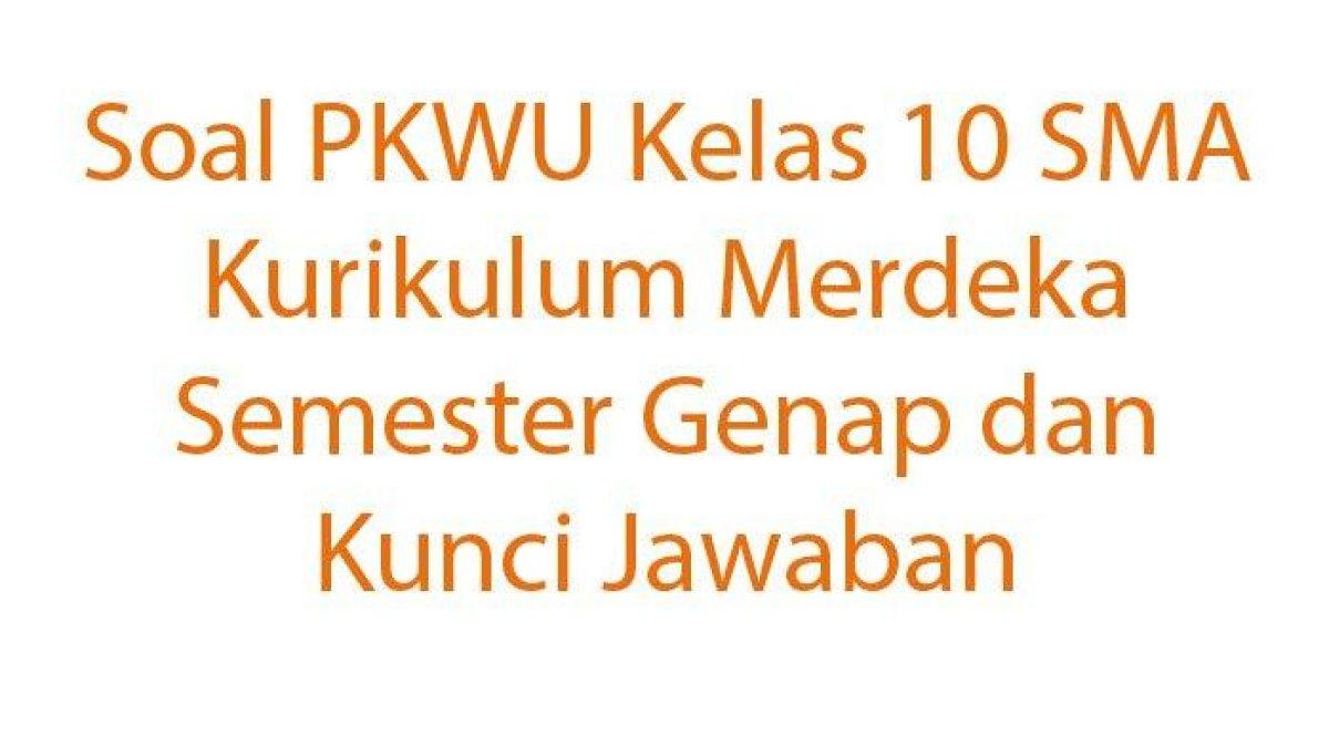 20 Soal & Kunci Jawaban PKWU Kelas 11 SMA Semester 2: Pertimbangan ...