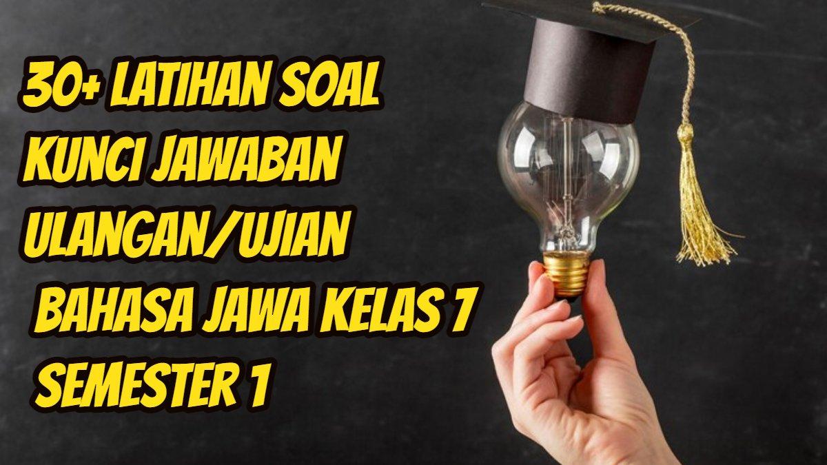 Anak Sapi Jenenge? 30+ Latihan Soal & Kunci Jawaban Ulangan/Ujian Bahasa Jawa Kelas 7 Semester 1 ...