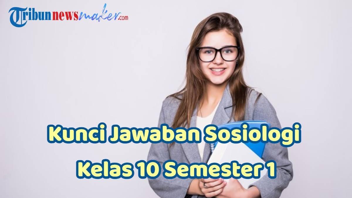 Unsur Terpenting dari Sosialisasi Adalah? 40+ Soal & Kunci Jawaban Sosiologi Kelas 10 Semester 1 ...