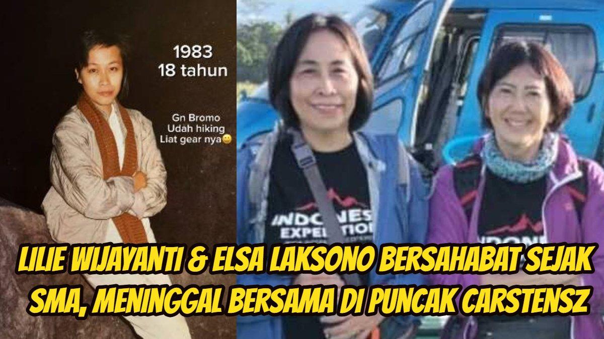 Pendaki Lilie Wijayanti & Elsa Laksono Bersahabat Sejak SMA, Meninggal Bersama di Puncak ...