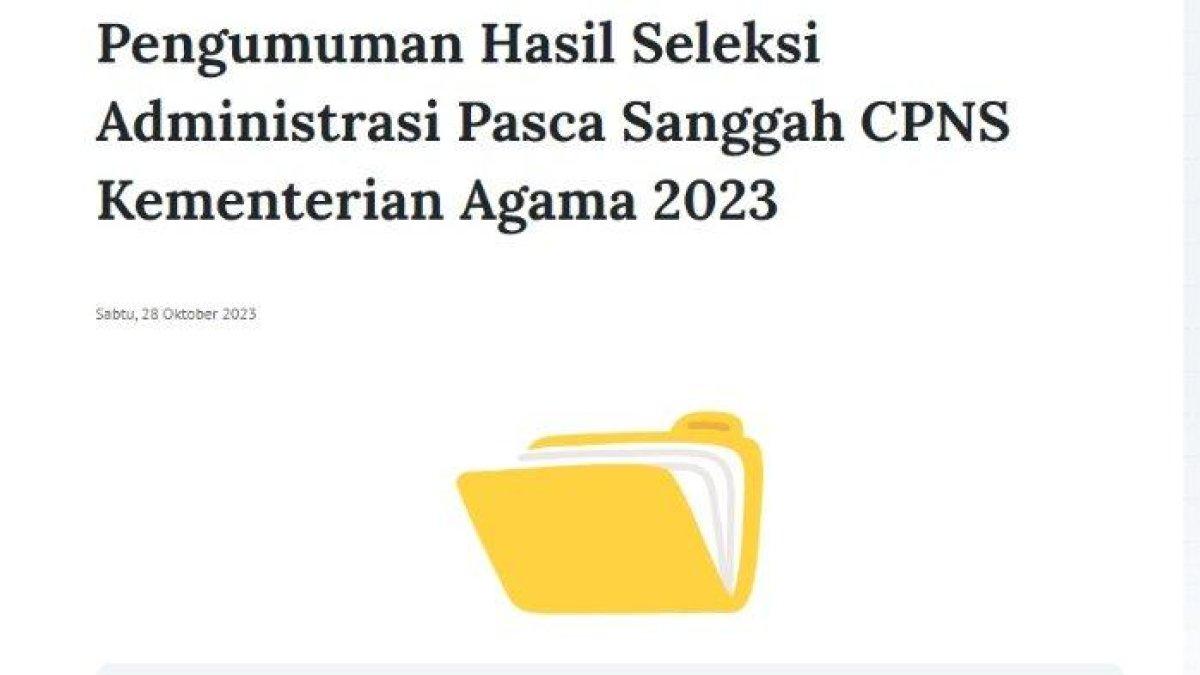 CARA CEK Hasil Seleksi CPNS 2023 Kemenag Pasca Sanggah, Segera Akses Portal Sscasn.bkn.go.id ...