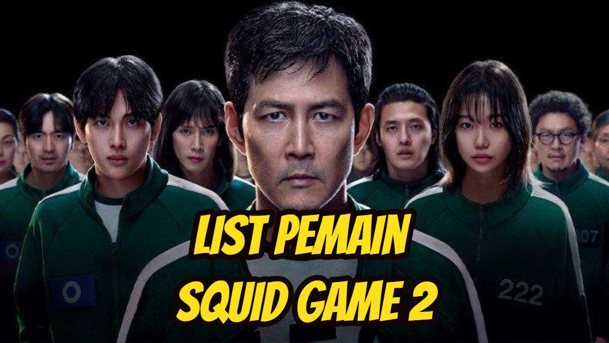 List Pemain Squid Game 2 di Netflix, Gi-hun 456 Hingga Yong-sik 007 ...