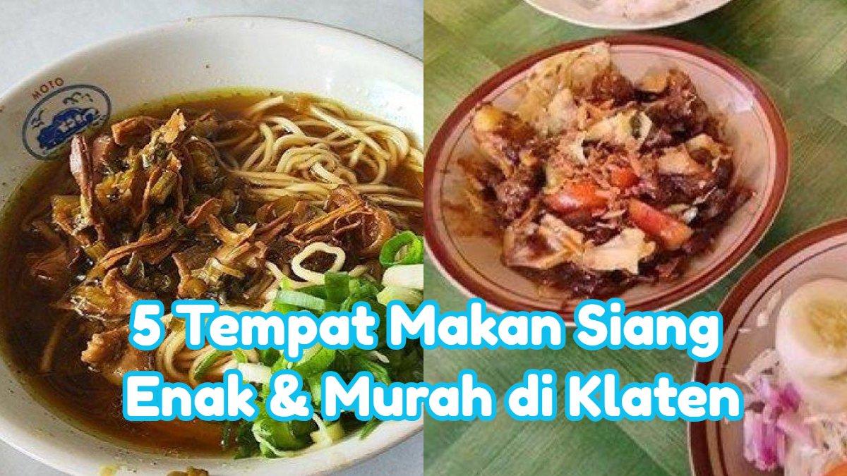 5 Tempat Makan Siang Enak & Murah di Klaten, Ada Mie Ayam hingga Nasi Sayur, Harga Mulai Rp 5 ...
