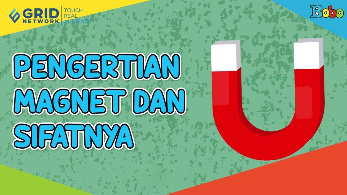 Apa itu Magnet? Pengertian Sifat dan Garis-Garisnya, Materi IPA Kelas 5 ...