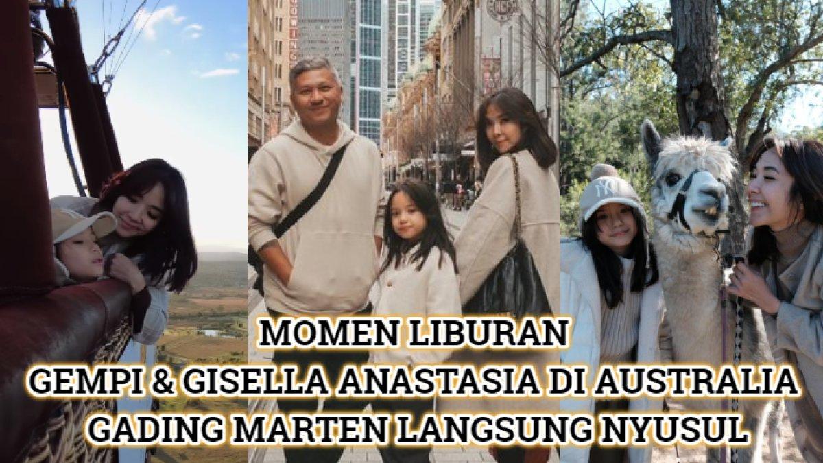 7 Potret Gempi Naik Kelas 4, Langsung Liburan di Australia Bareng Gading Marten & Gisella ...