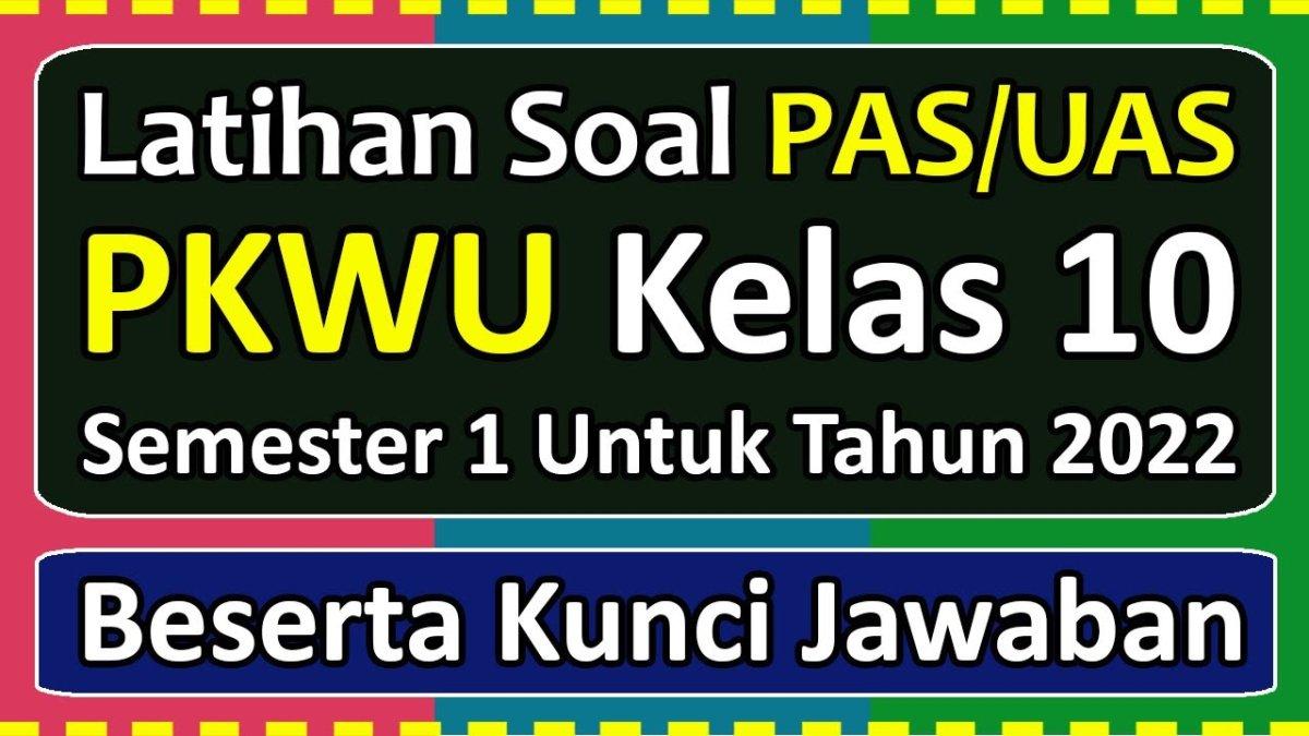 50 Soal & Kunci Jawaban PKWU Kelas 10 SMA Semester 2: Contoh Bahan ...