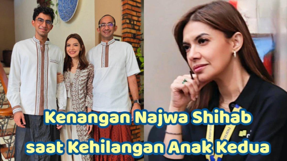 Kenangan Najwa Shihab saat Kehilangan Anak Kedua, Istri Ibrahim Sjarief Marah Putrinya Meninggal ...