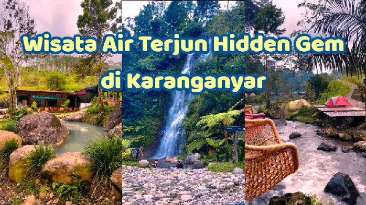 Karanganyar Jateng Punya Wisata Air Terjun Hidden Gem Tinggi 30 Meter, Ada Wahana Keranjang ...