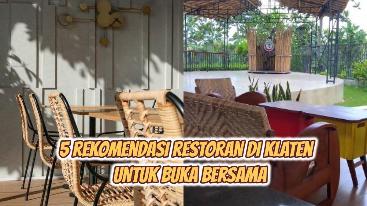 5 Rekomendasi Restoran di Klaten Jateng, Cocok untuk Buka Puasa Bersama ...