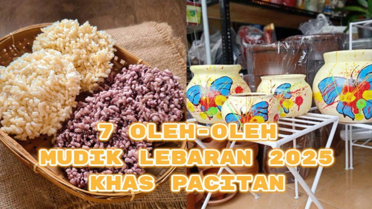 7 Oleh-oleh Mudik Lebaran 2025 Khas Pacitan Jawa Timur yang Wajib ...