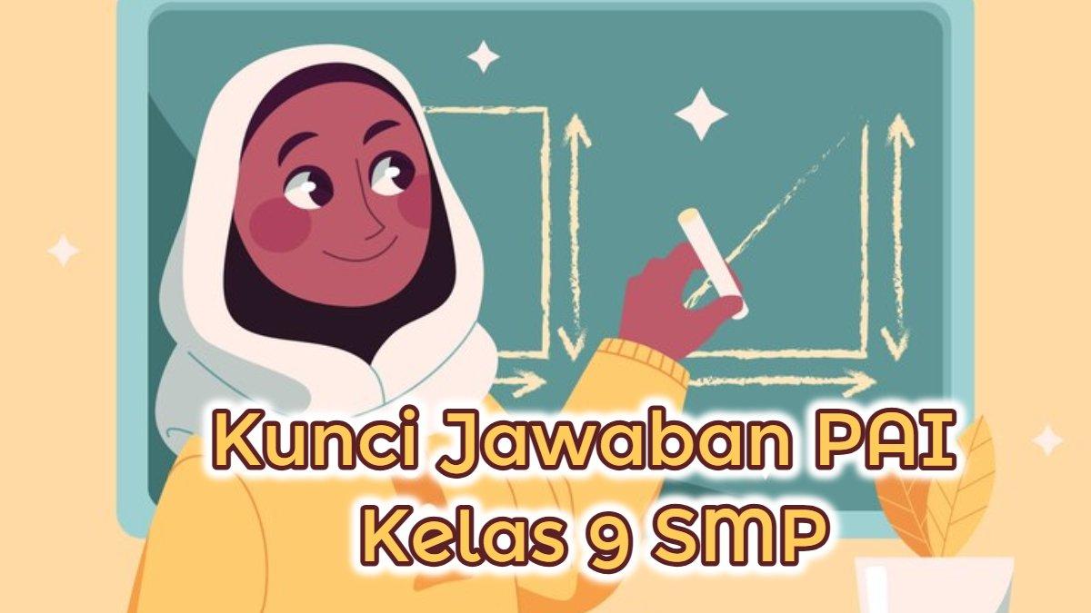 Kunci Jawaban PAI Kelas 9 SMP Halaman 262 263 264: Masa Syekh Jehan ...