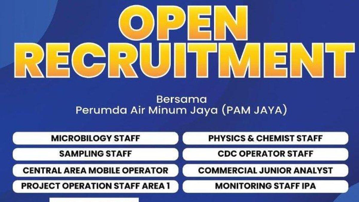 8 Posisi Dibutuhkan, PAM Jaya Buka Lowongan Kerja 2024 Penempatan Jakarta, Lulusan D3 Masih ...