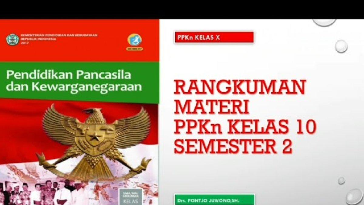 20 Soal & Kunci Jawaban PPKN Kelas 10 SMA Semester 2: Makna Dari ...