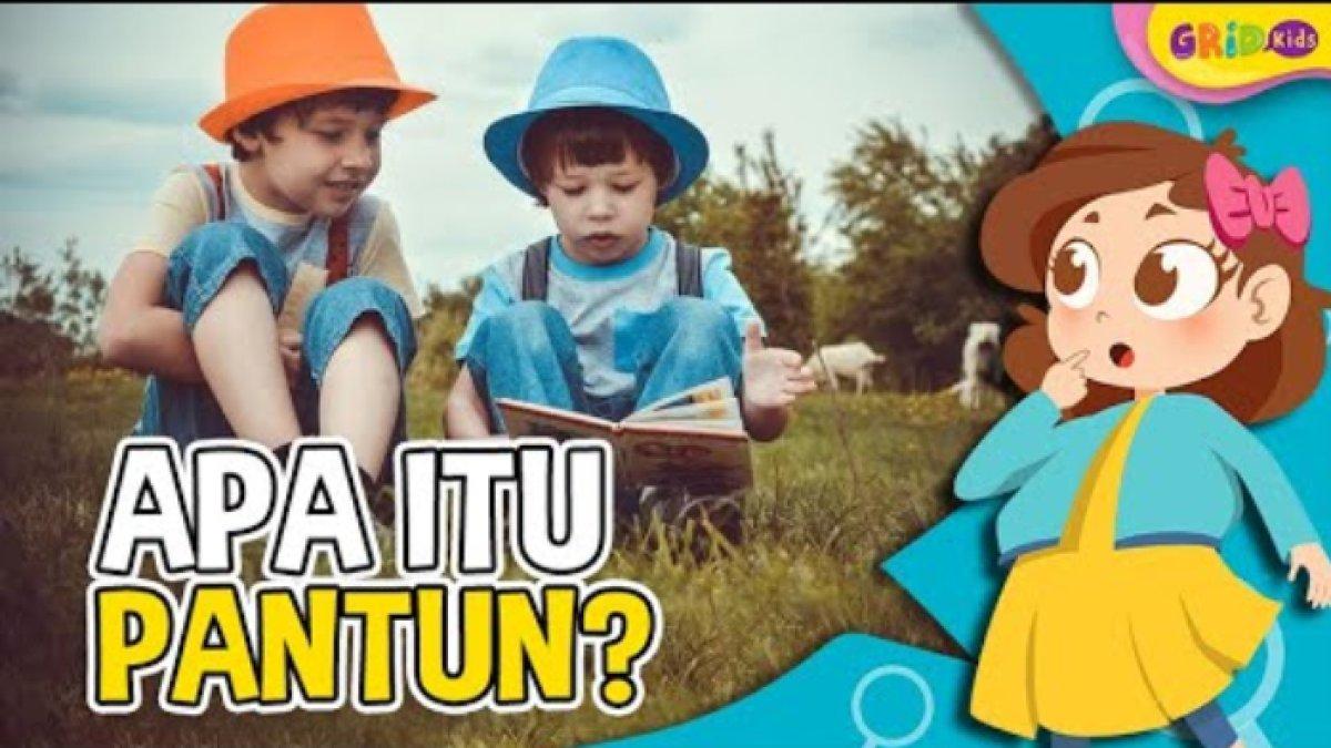 Apa itu Pantun? Pengertian dan Ciri-Cirinya, Materi Bahasa indonesia ...