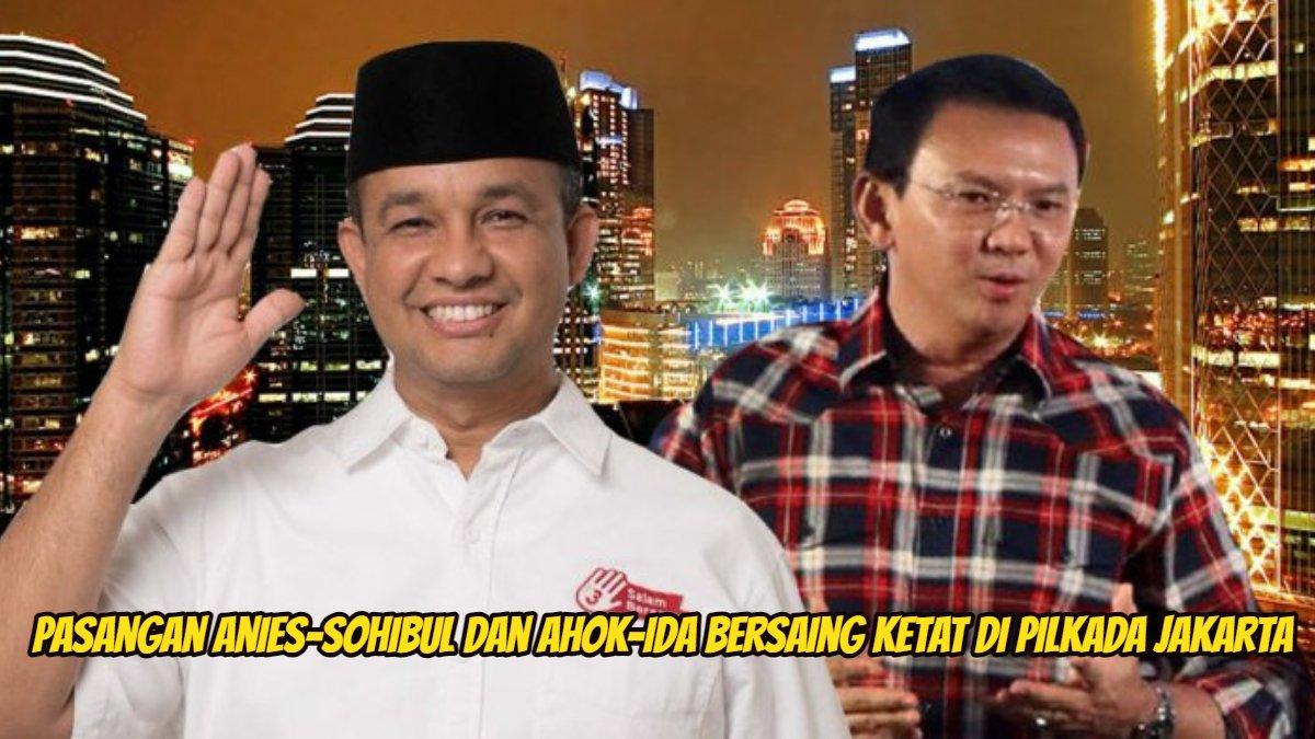 Terungkap Elektabilitas Duet Terkuat di Pilkada Jakarta, Anies-Sohibul atau Ahok-Ida? Ini ...