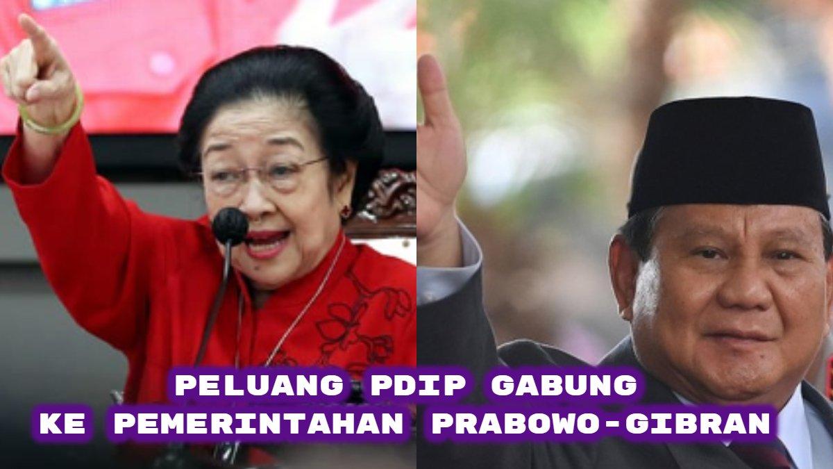 Peluang PDIP Gabung ke Pemerintahan Prabowo-Gibran, Megawati dan Ketum ...