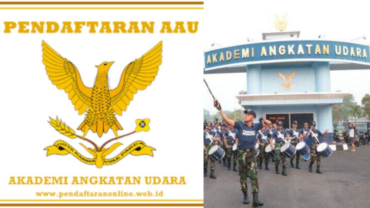 Syarat & Cara Daftar Kuliah Gratis di Akademi Angkatan Udara RI, Lulus ...