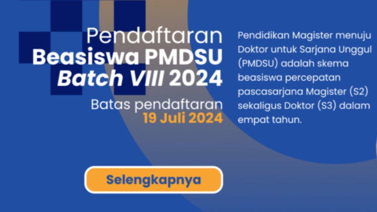 Kuliah S2-S3 Cuma 4 Tahun! Ini Cara Daftar Beasiswa PDMSU 2024 ...