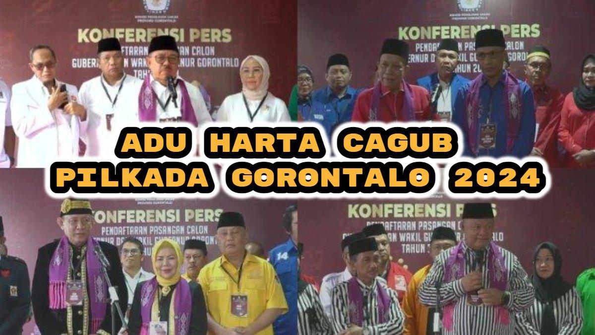 Adu Harta Cagub Pilkada Gorontalo 2024, Tonny Uloli VS Nelson Pomalingo VS Hamzah VS Gusnar ...