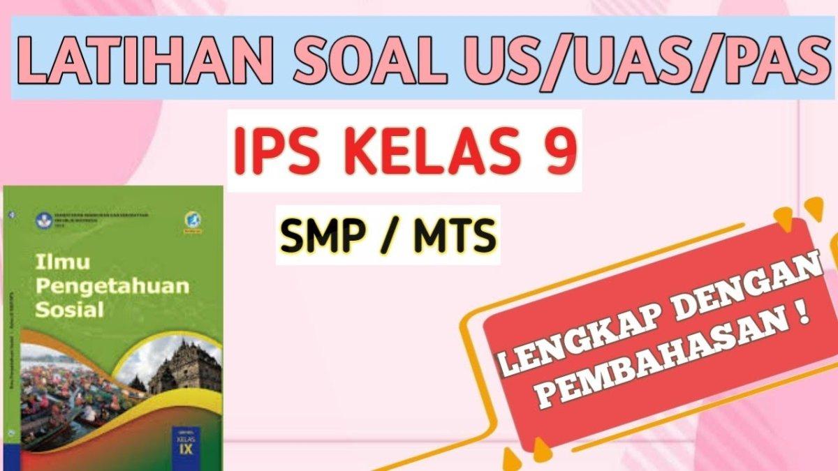 30 Soal & Kunci Jawaban Ujian Sekolah alias IPS Kelas 9 SMP/MTs 2024, Kebudayaan Zaman ...