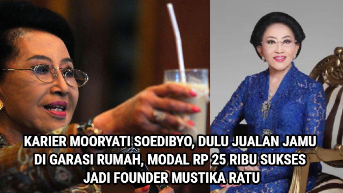 Karier Mooryati Soedibyo, Putri Keraton Solo Founder Mustika Ratu Dulu ...