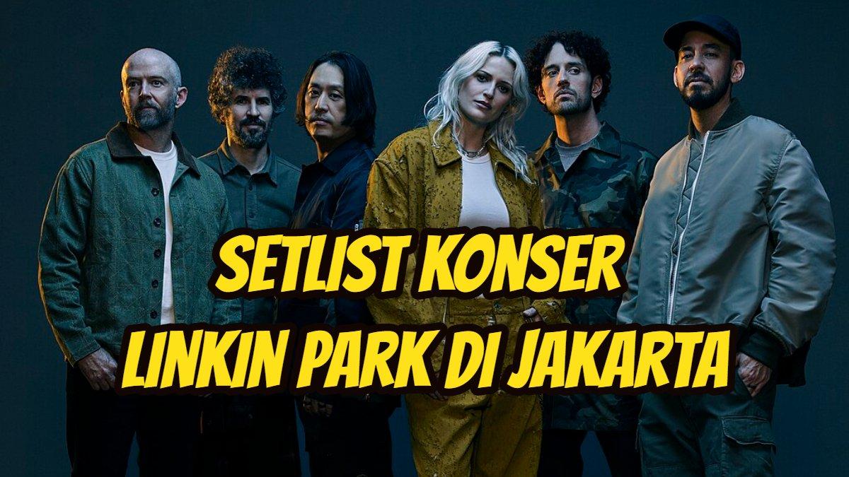 Setlist Konser Linkin Park di Jakarta, Crawling hingga Numb Akan Siap ...