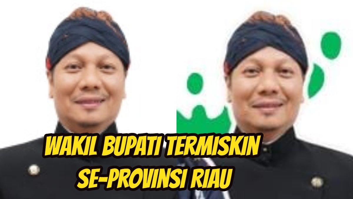 Sosok Wakil Bupati Termiskin se-Riau Pemenang Pilkada 2024, Kas dan ... Sosok Wakil Bupati Termiskin se-Riau Pemenang Pilkada 2024, Kas dan ...
