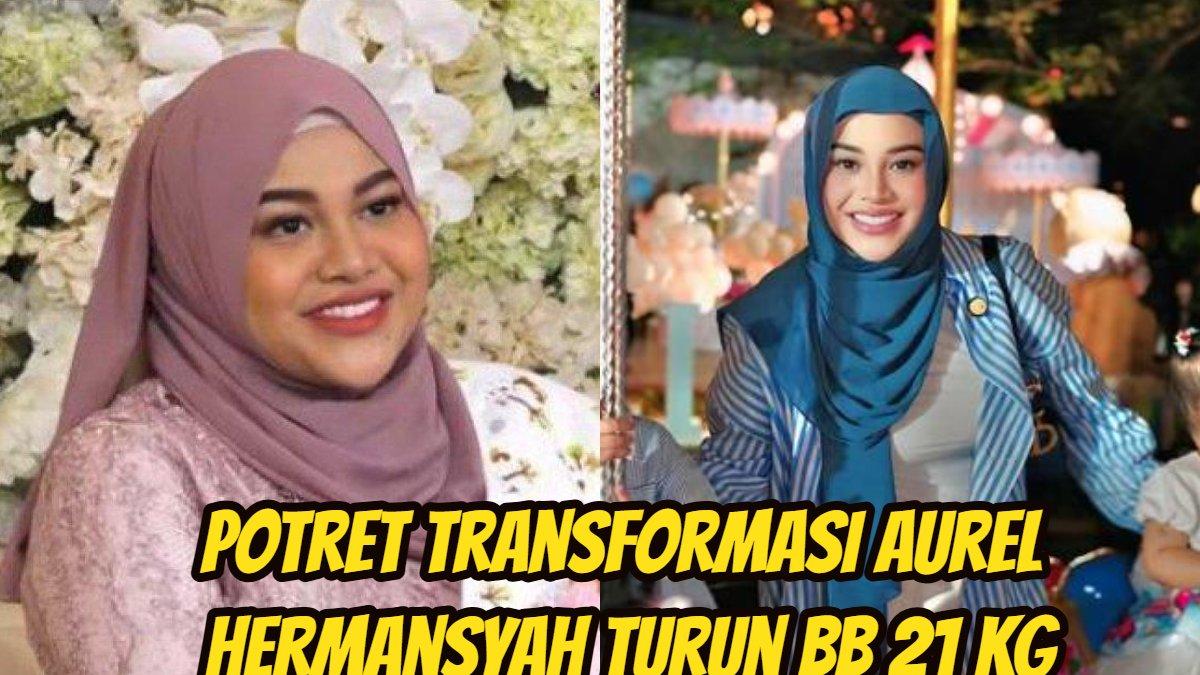 Potret Transformasi Aurel Hermansyah Turun BB 21 Kg, Istri Atta ...