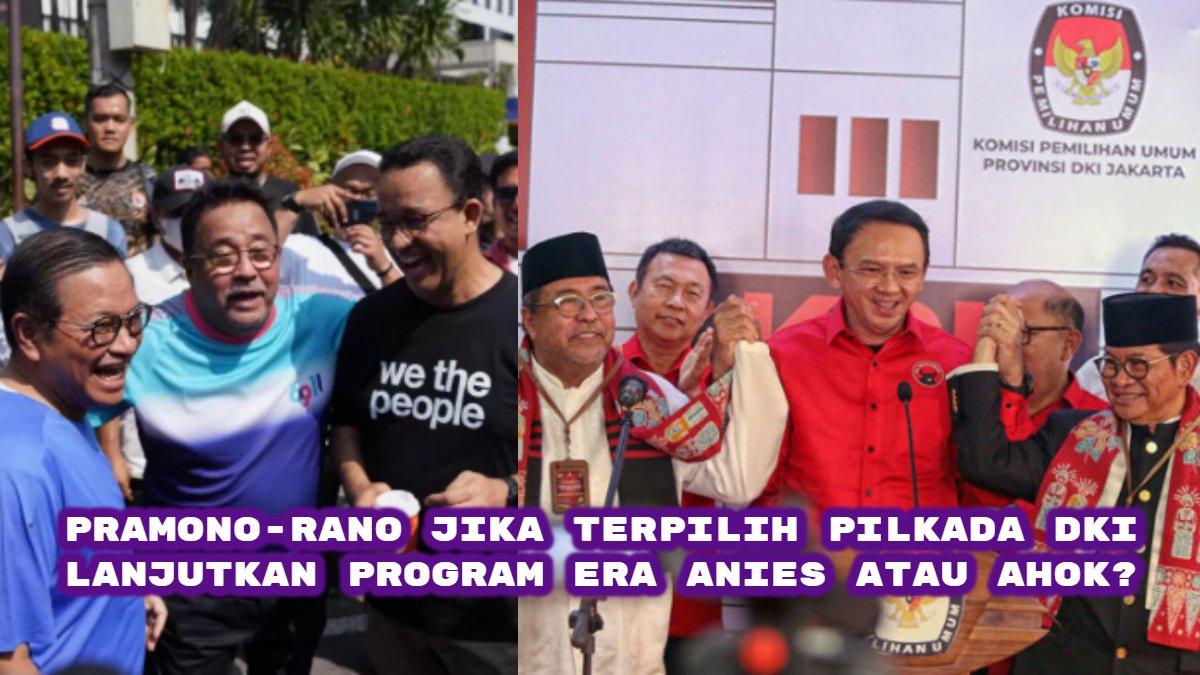 Janji Pramono-Rano Jika Terpilih Pilgub DKI, Lanjutkan Program Era Anies atau Ahok? Ini ...
