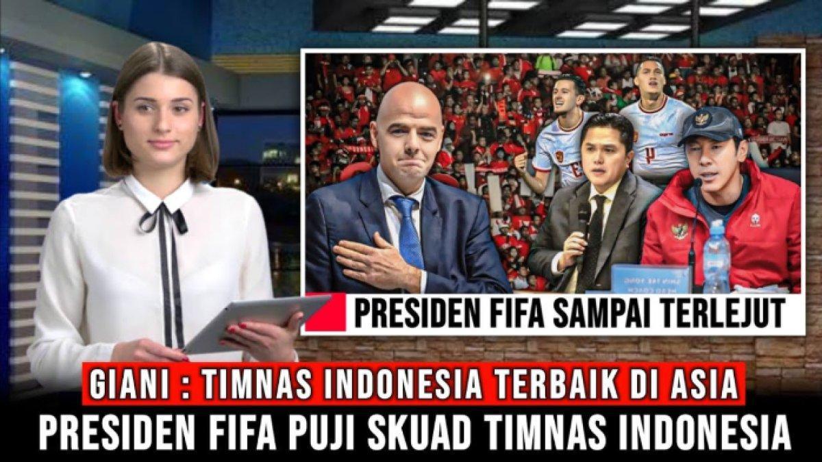 Apresiasi Presiden FIFA Gianni Infantino ke Witan Cs: 'Skuad Garuda Berjalan ke Arah yang Benar ...