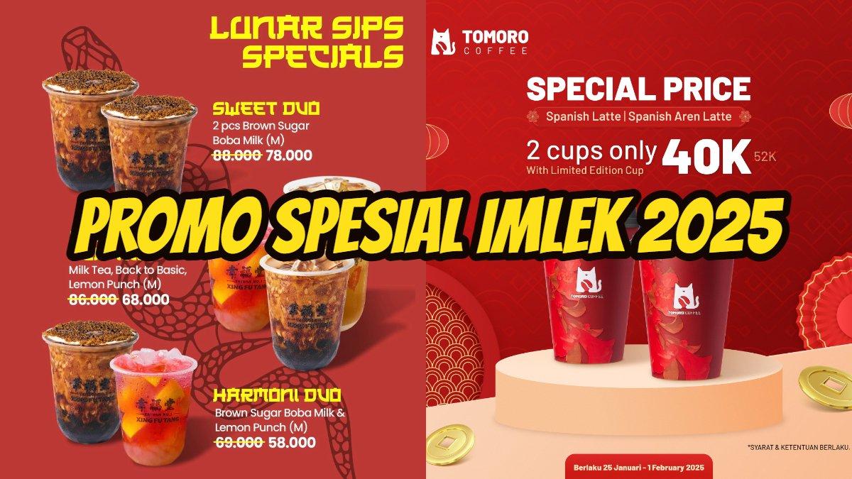 Promo Spesial Imlek 2025 hingga 1 Februari Minuman dan Makanan, Banyak ...