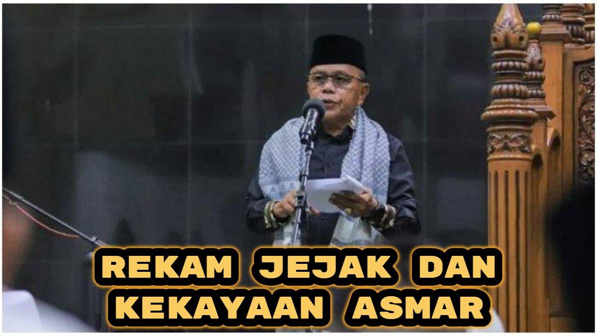 Rekam Jejak dan Kekayaan Asmar Bupati Terpilih Kepulauan Meranti 2024 ...