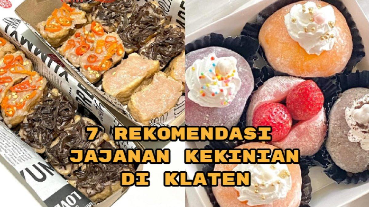 7 Rekomendasi Jajanan Kekinian Klaten yang Lagi Nge-hits, Ada Mochi ...