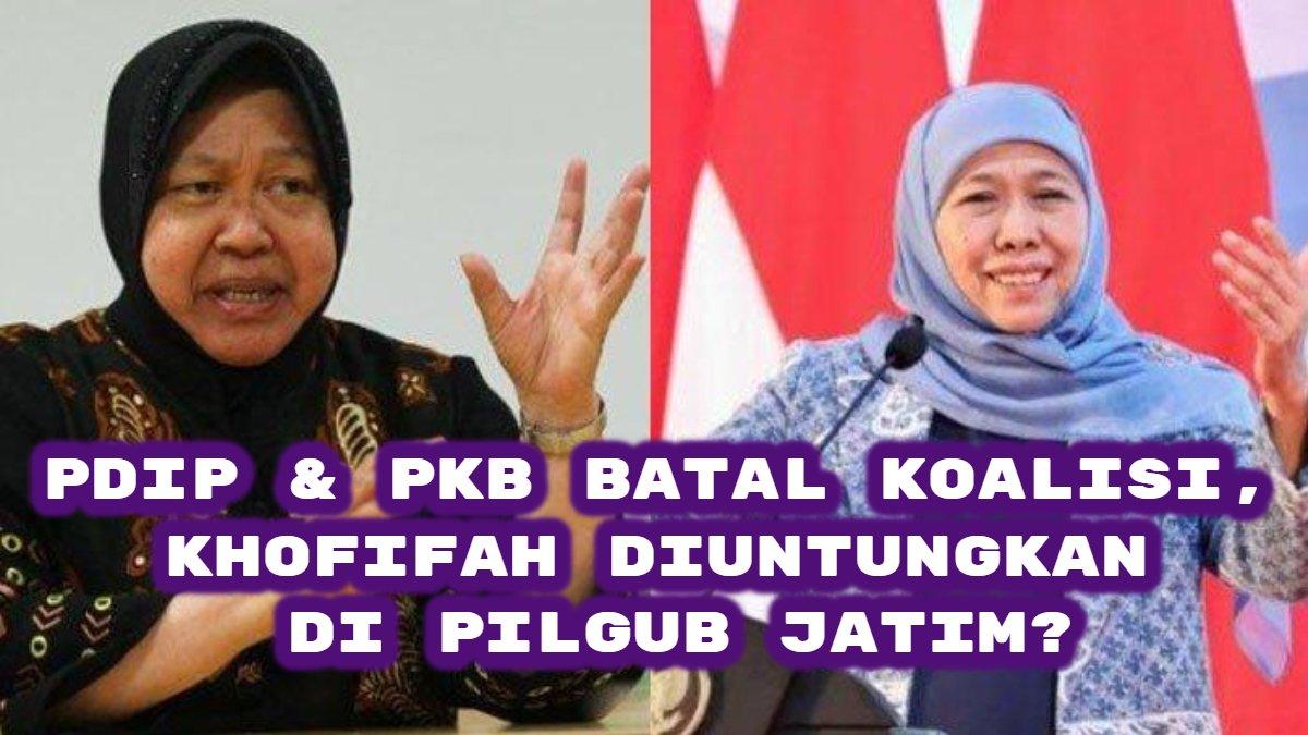 PDIP & PKB Batal Koalisi di Jatim, Khofifah-Emil Diuntungkan? Cek ...