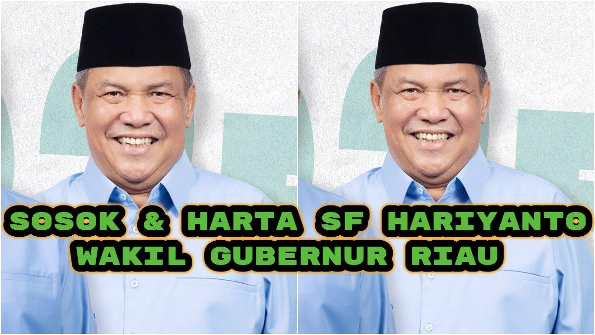 Sosok & Harta SF Hariyanto Wakil Gubernur Riau yang Dilantik Prabowo, Harga Motor Hanya Rp 750 ...