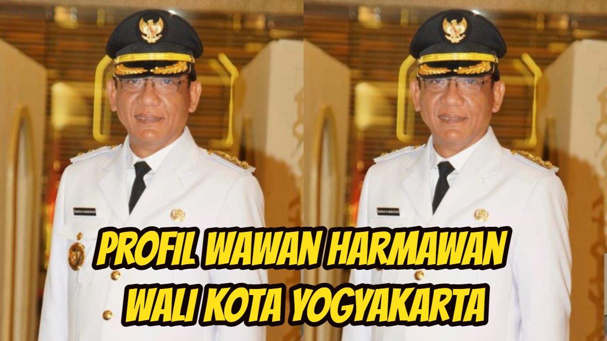 Sosok & Profil Wawan Harmawan Wali Kota Yogyakarta 2025, Pebisnis ...