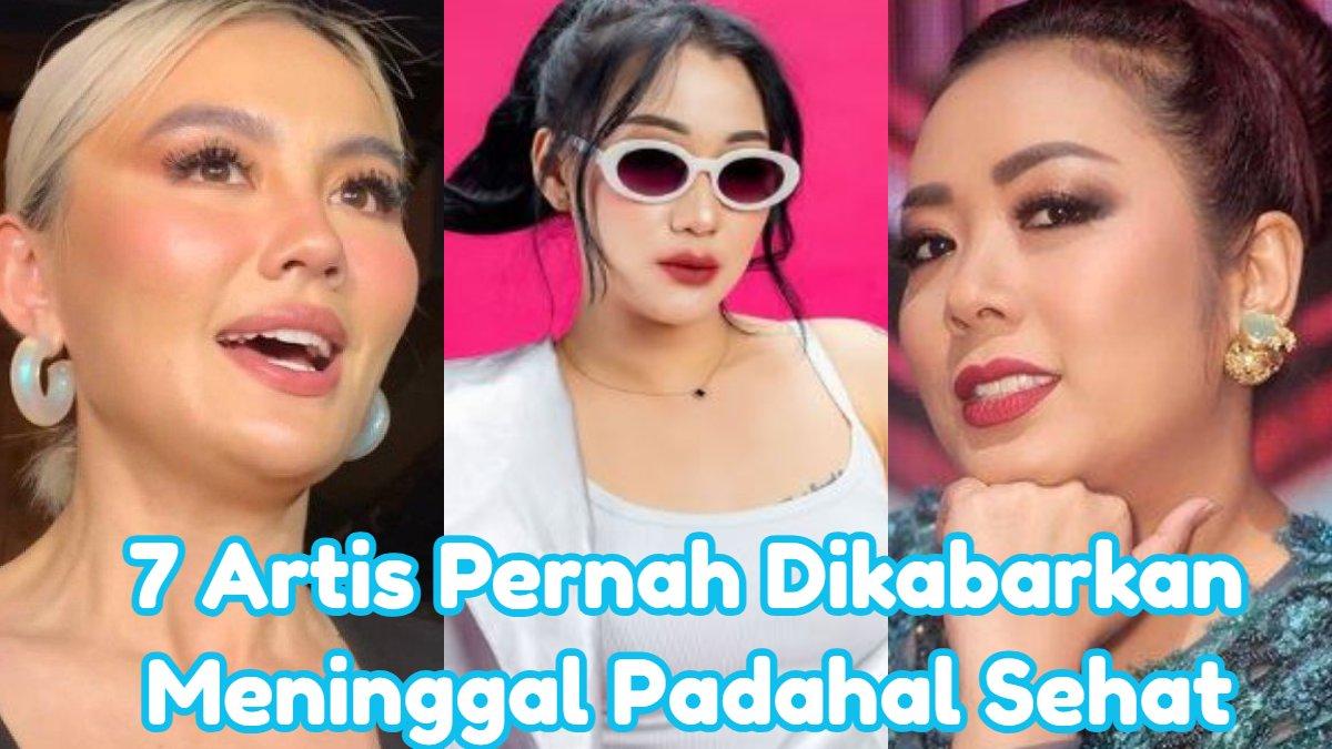 Selain DJ Leony Ang, 7 Artis Ini Pernah Dikira Meninggal Padahal Sehat ...