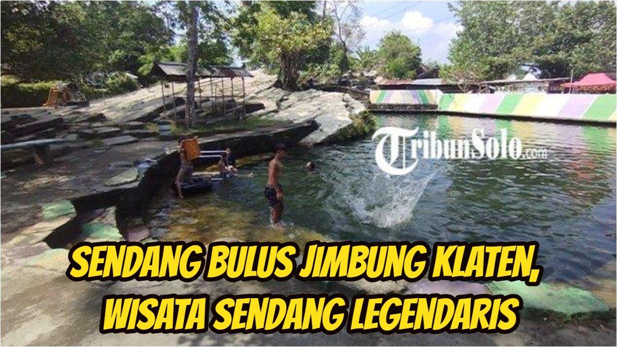 Cuma 15 Menit dari Klaten Kota, Ada Wisata Sendang Legendaris, Terdapat ...