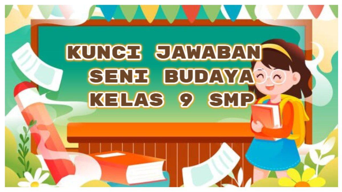 Kunci Jawaban Seni Budaya Kelas 9 SMP Halaman 188, Menuliskan Penyanyi dan Lagu Hits ...