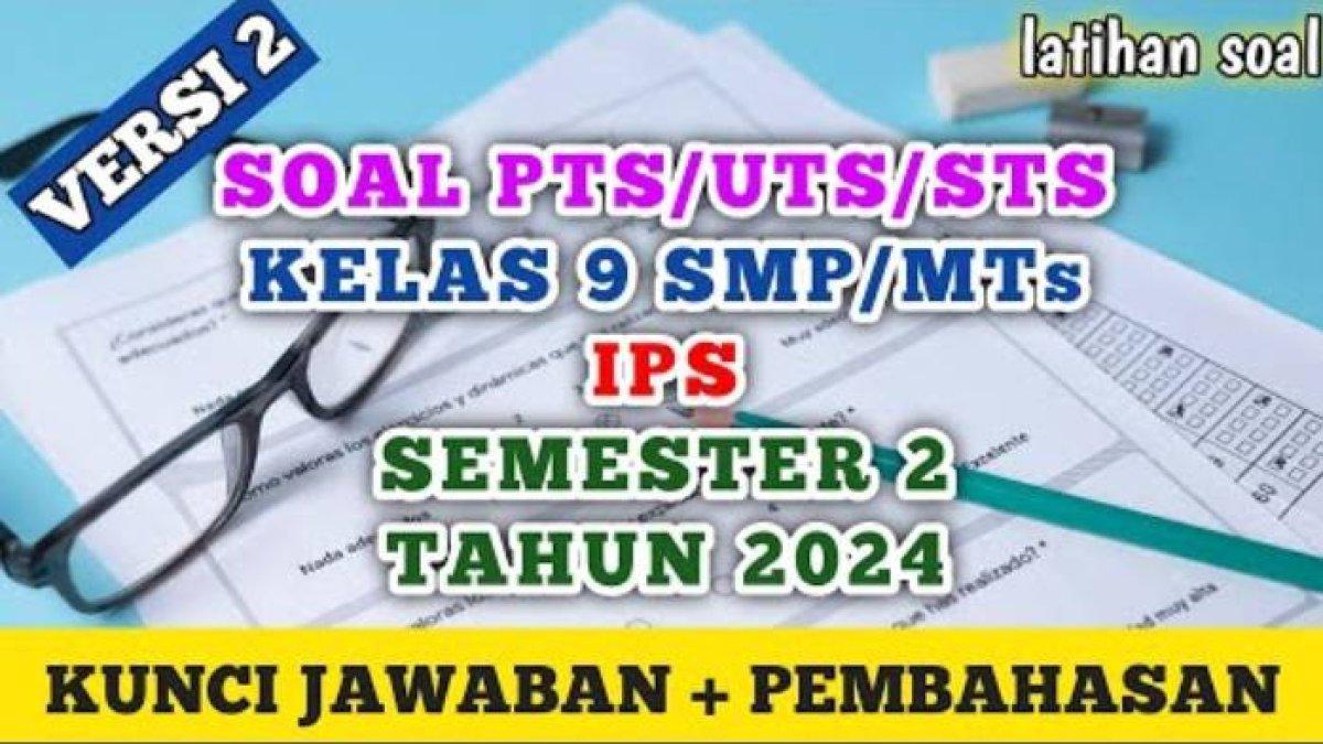 20 Soal & Kunci Jawaban Ujian Sekolah IPS Kelas 9 SMP/MTs 2024, Bentuk Globalisasi di Bidang ...
