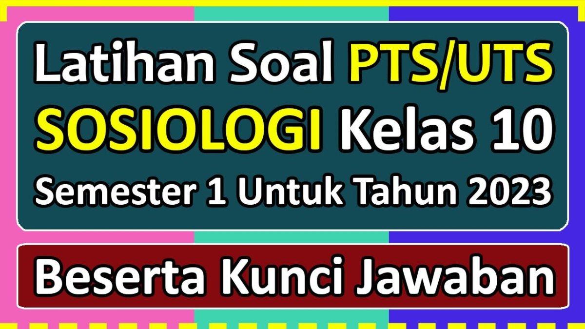 25 Contoh Soal & Kunci Jawaban Sosiologi Kelas 10 SMA: Apa Unsur Terpenting dari Sosialisasi ...