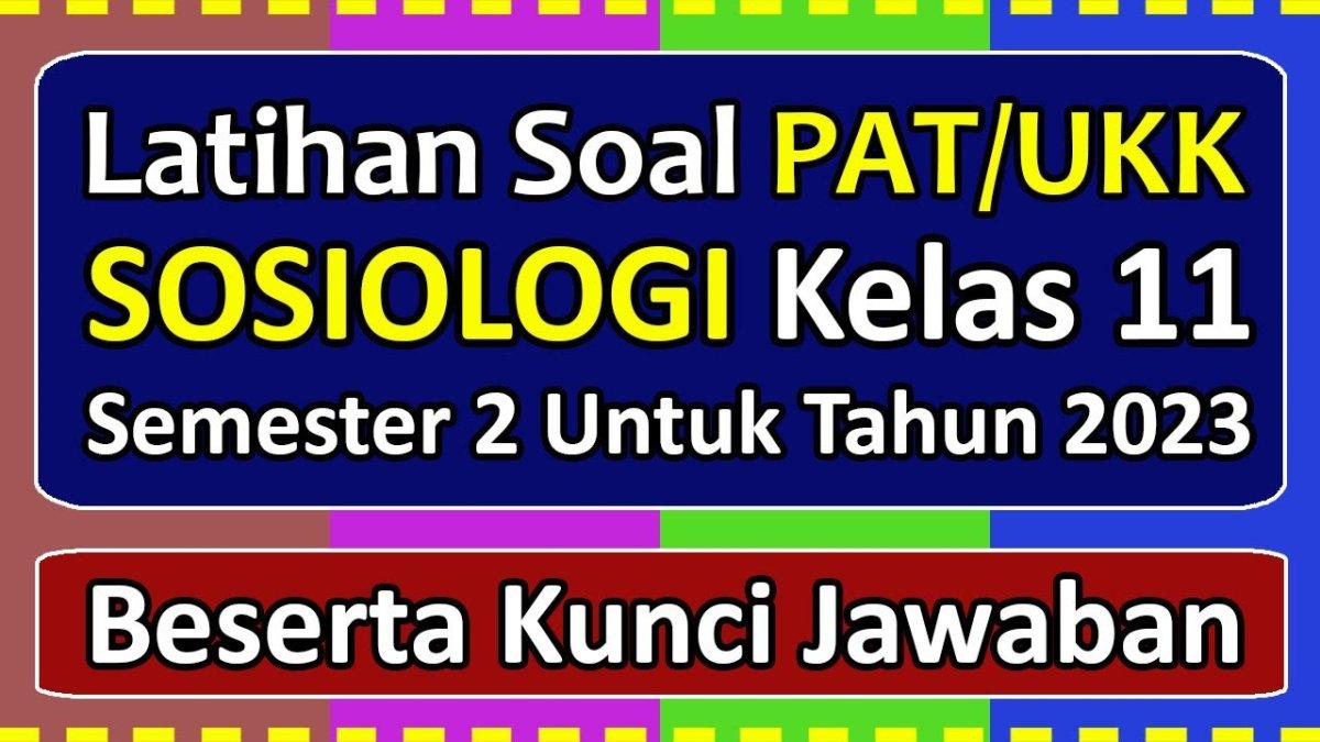 30 Soal & Kunci Jawaban Sosiologi Kelas 11 Semester 2: Apa Ciri-ciri ...